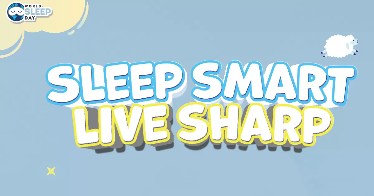 Sleep Smart Live Sharp Sleep Well, Care More, Live Sharper | Bangkok ...